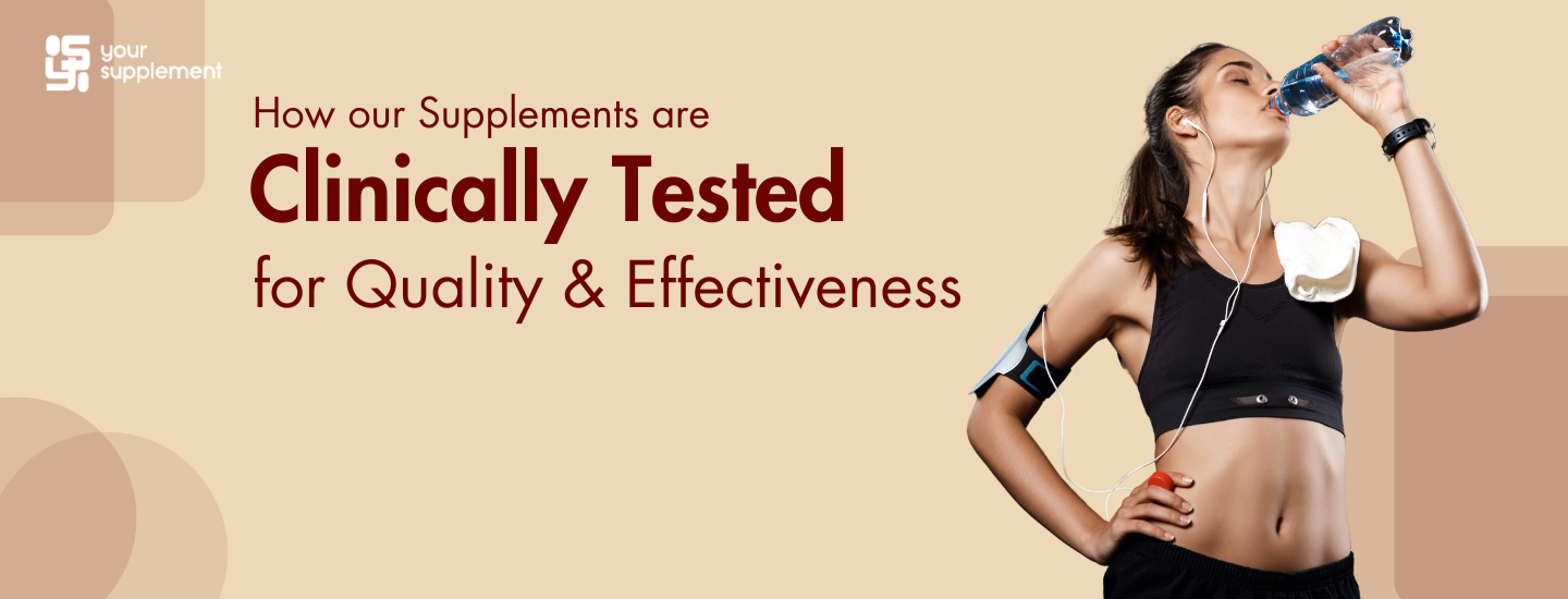 How Our Supplements are Clinically Tested for Quality and Effectivenes ...