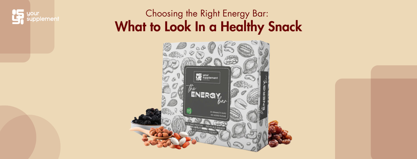 Choosing the Right Energy Bar: What to Look for in a Healthy Snack ...